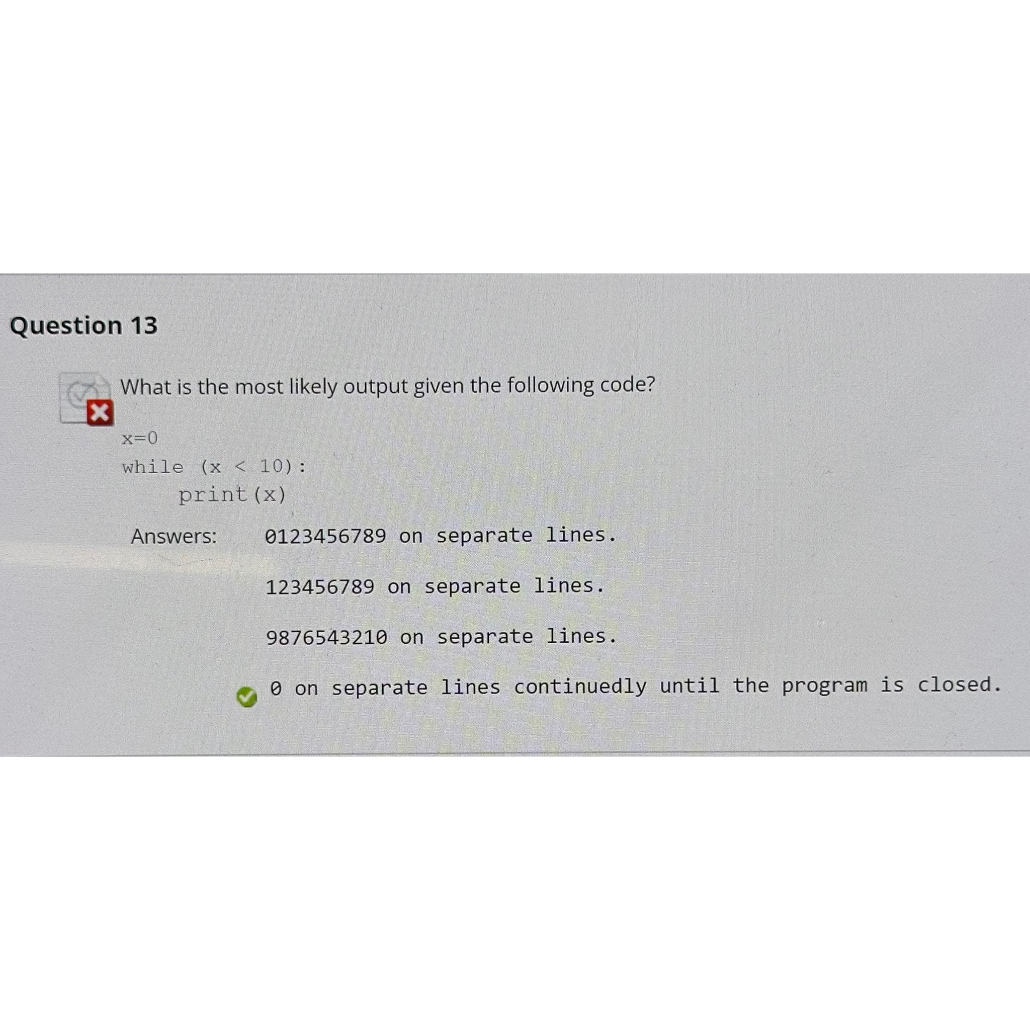 Solved Question 13What is the most likely output given the | Chegg.com