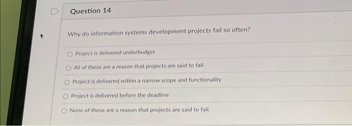 Solved Why do information systems development projects fail | Chegg.com