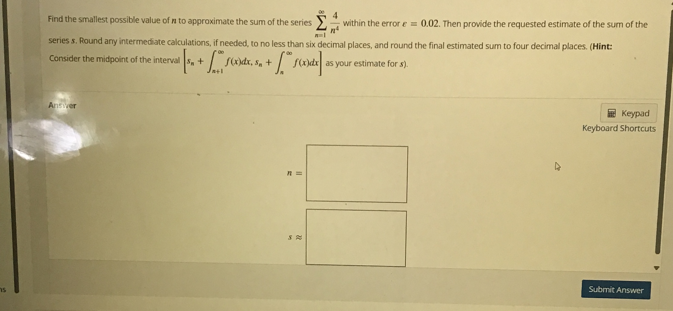 Solved Find the smallest possible value of n ﻿to approximate | Chegg.com