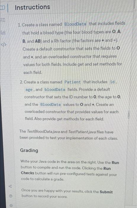 Solved | Instructions Til 1. Create a class named BloodData | Chegg.com