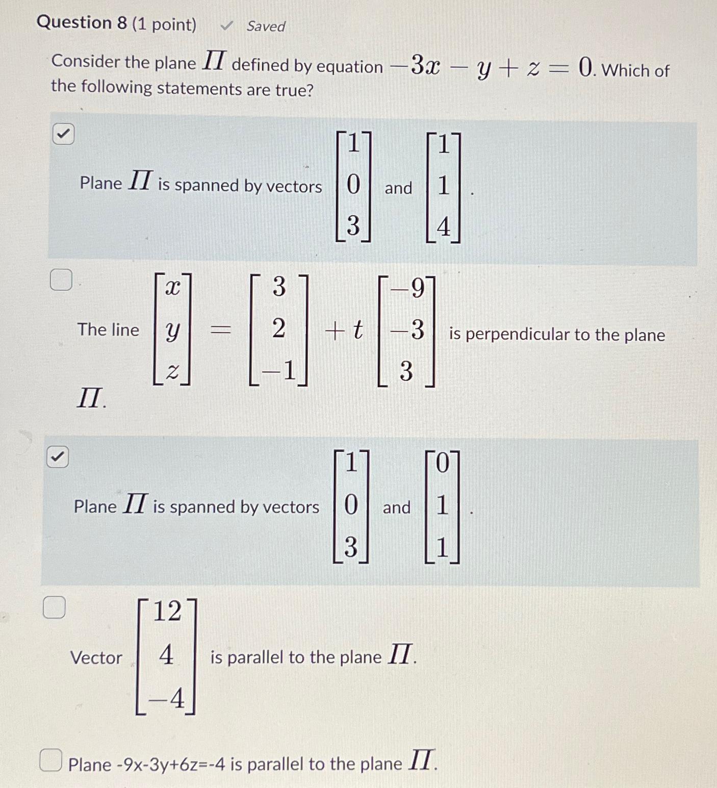 Solved Question 8 (1 point)\\n Saved\\nConsider the plane | Chegg.com