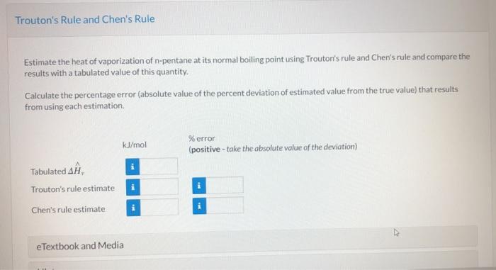 Solved Trouton's Rule and Chen's Rule Estimate the heat of | Chegg.com
