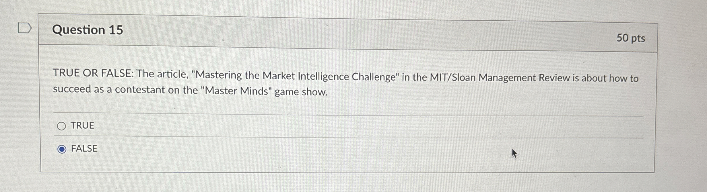 Solved Question 15TRUE OR FALSE: The article, "Mastering the | Chegg.com