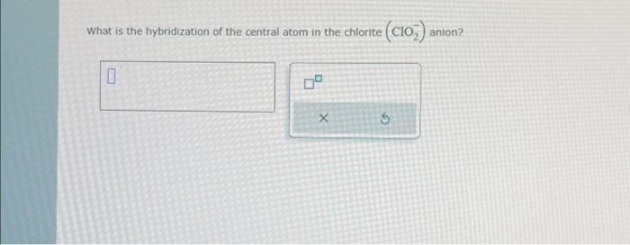 Solved What is the hybridization of the central atom in the | Chegg.com