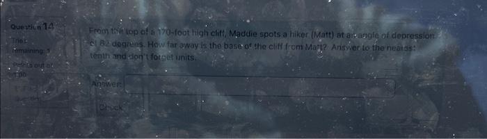 Solved From the top of a 170-foot high cliff, Maddie spots a | Chegg.com