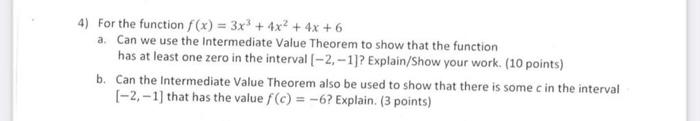 Solved 4) For the function f(x)=3x3+4x2+4x+6 a. Can we use | Chegg.com