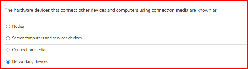 Solved The hardware devices that connect other devices and | Chegg.com