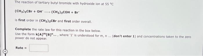 Solved The reaction of tertiary butyl bromide with hydroxide | Chegg.com