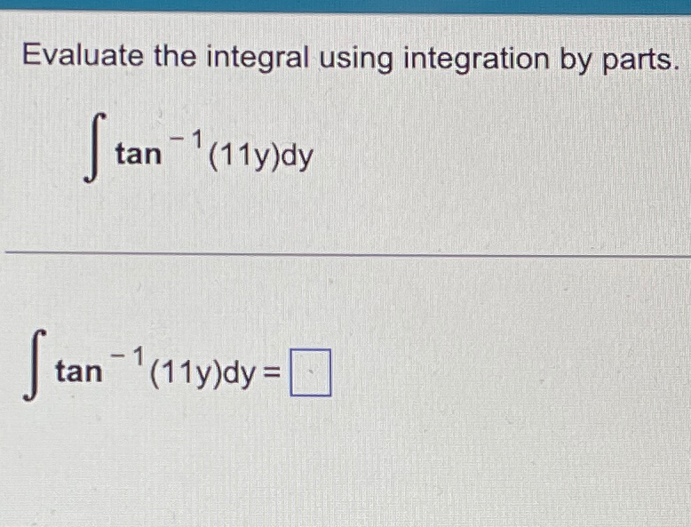 Solved Evaluate the integral using integration by | Chegg.com