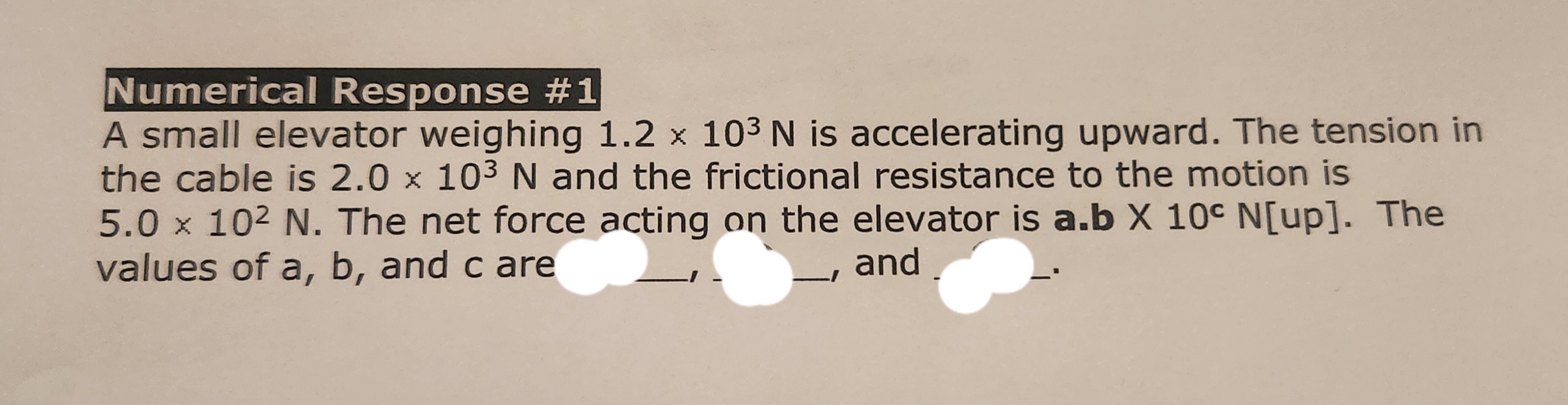 Solved Numerical Response #1A small elevator weighing | Chegg.com
