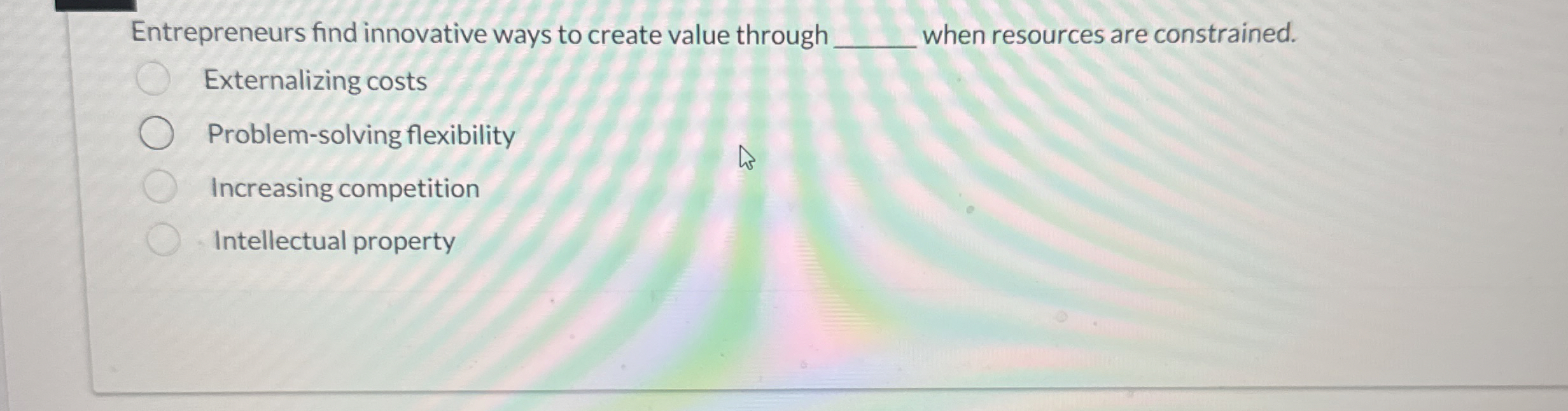 Solved Entrepreneurs find innovative ways to create value | Chegg.com