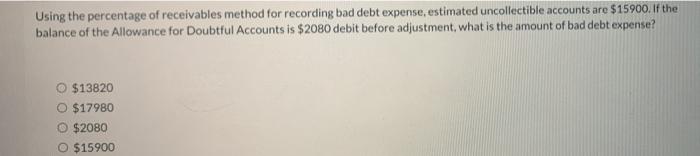 Solved Using the percentage of receivables method for | Chegg.com
