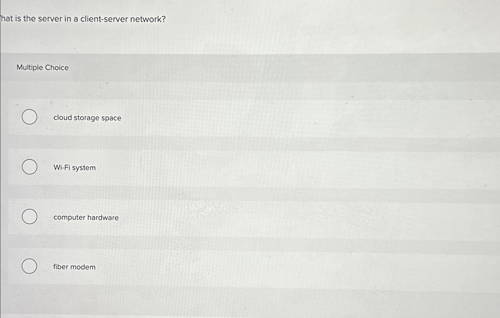 Solved hat is the server in a client-server network?Multiple | Chegg.com