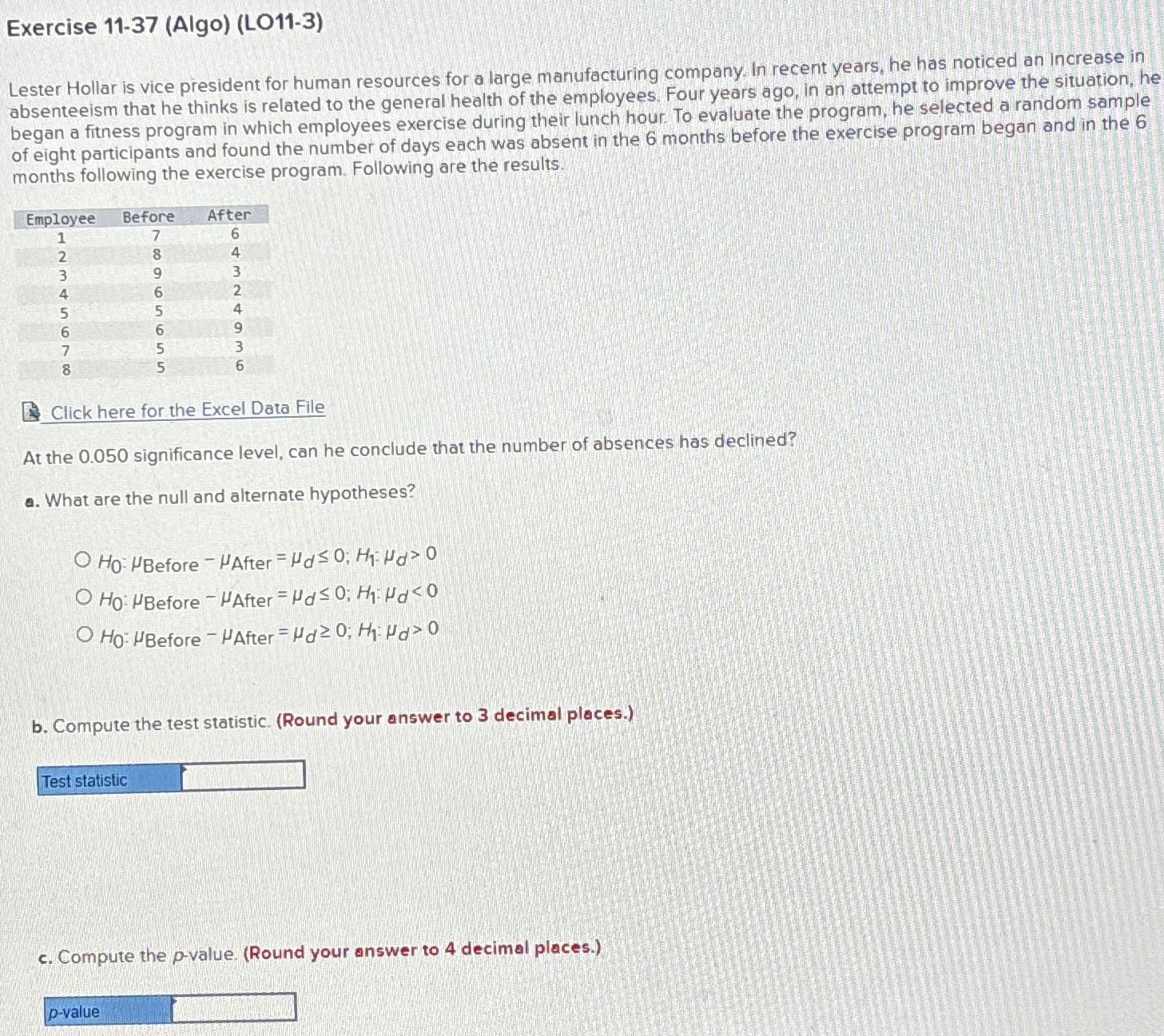 Solved Exercise 11-37 (Algo) (LO11-3)Lester Hollar is vice | Chegg.com