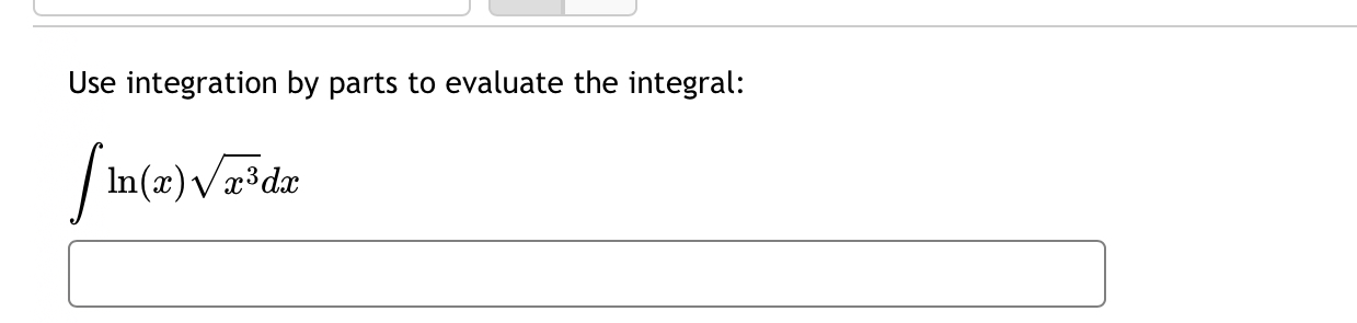 Solved Use integration by parts to evaluate the | Chegg.com