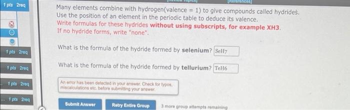 Solved 1 pts 2re Many elements combine with hydrogen(valence | Chegg.com