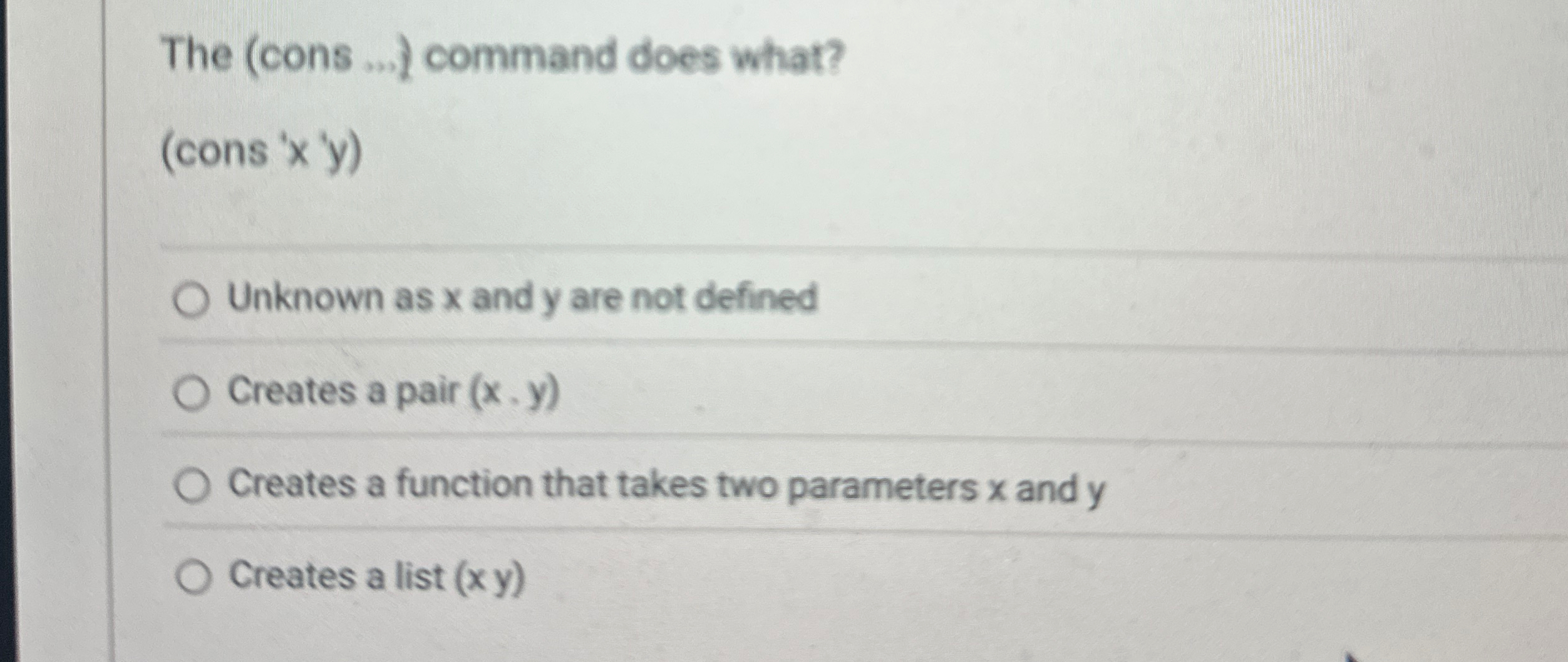 Solved The (cons ...) ﻿command does what?(cons | Chegg.com