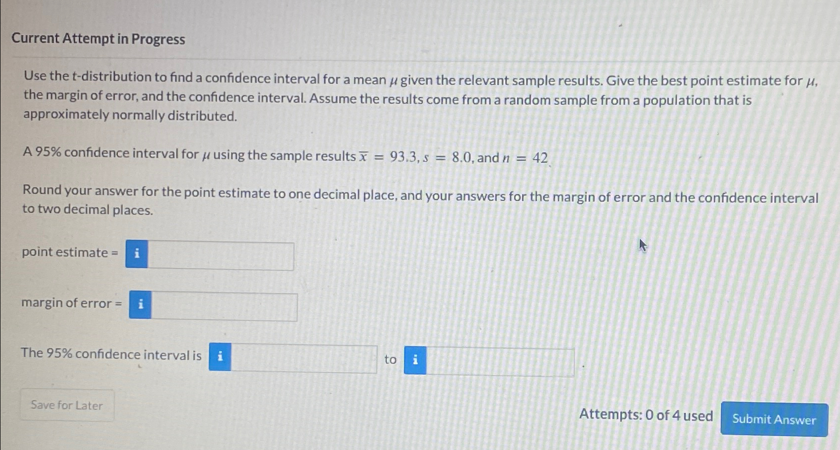Solved Current Attempt in ProgressUse the t-distribution to | Chegg.com