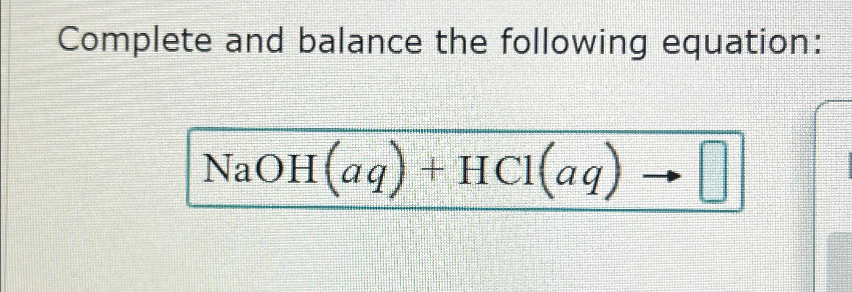 Solved Complete and balance the following equation: | Chegg.com
