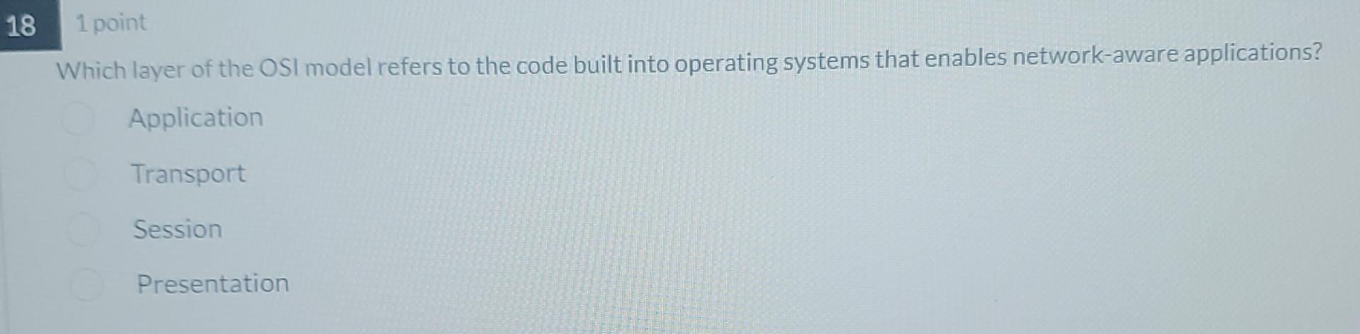 Solved 1 ﻿pointWhich layer of the OSI model refers to the | Chegg.com