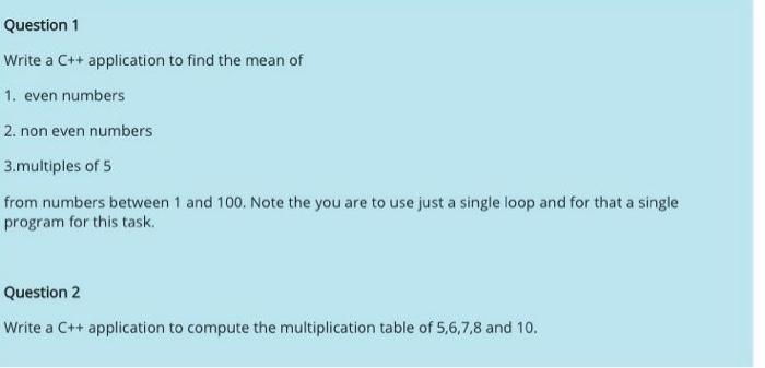 Solved Question 1 Write a C++ application to find the mean | Chegg.com