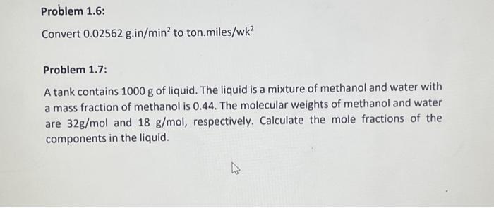 Solved Problem 1.6: Convert 0.02562 g⋅in/min2 to ton. miles | Chegg.com