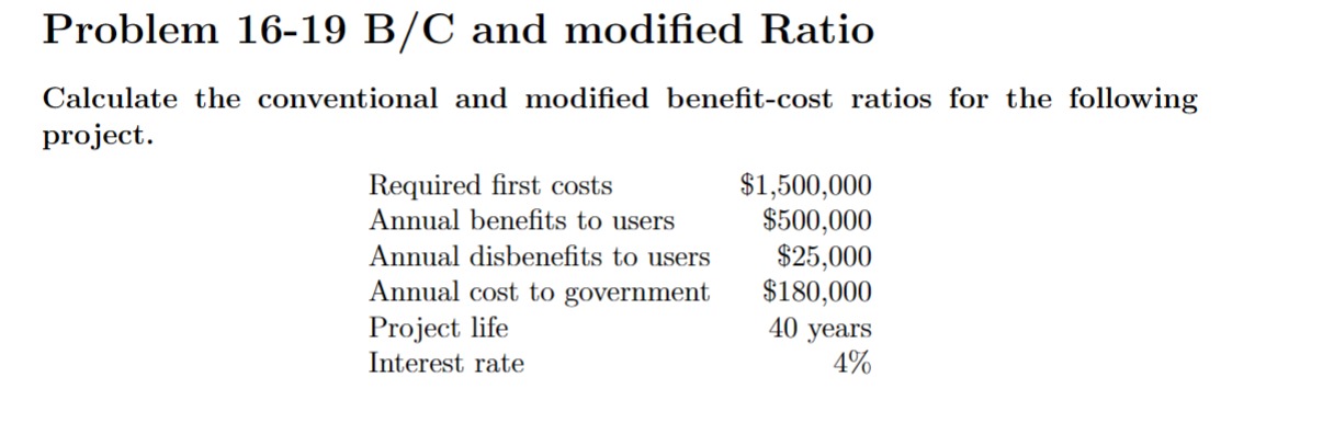 Solved Problem 16-19 ﻿B/C and modified RatioCalculate the | Chegg.com