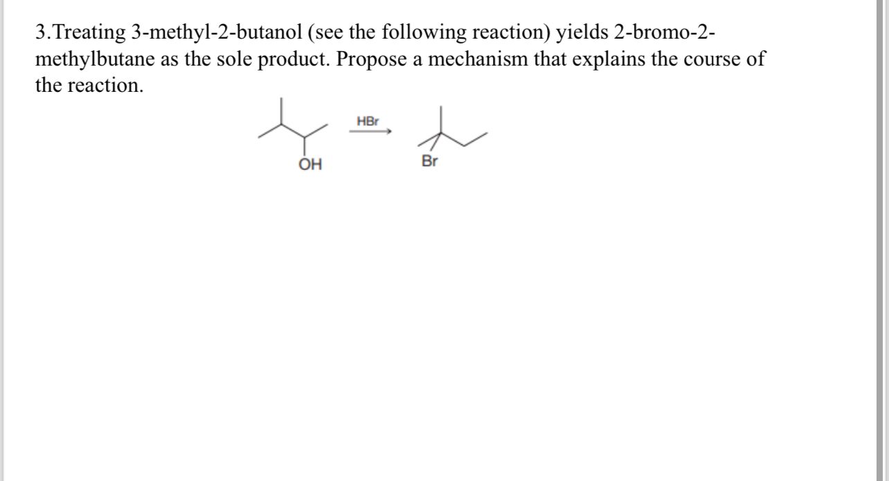 Solved 3 Treating 3 Methyl 2 Butanol See The Following