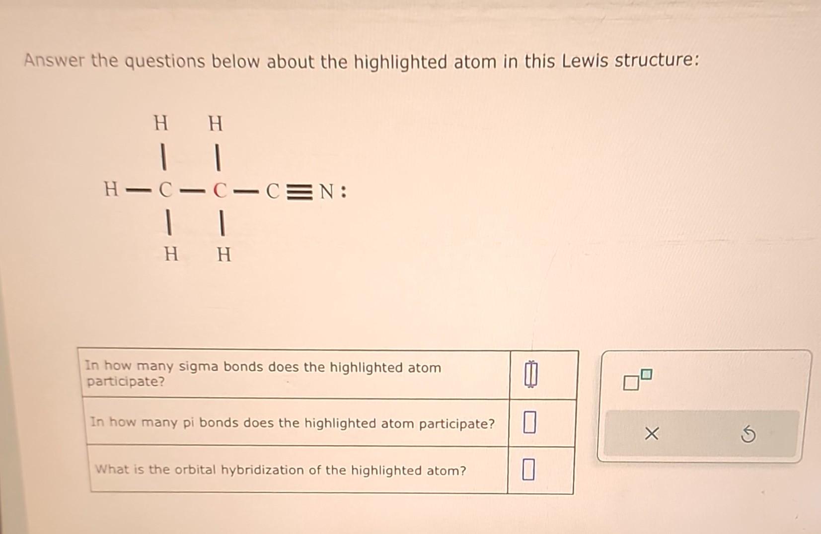 Solved Answer the questions below about the highlighted atom | Chegg.com