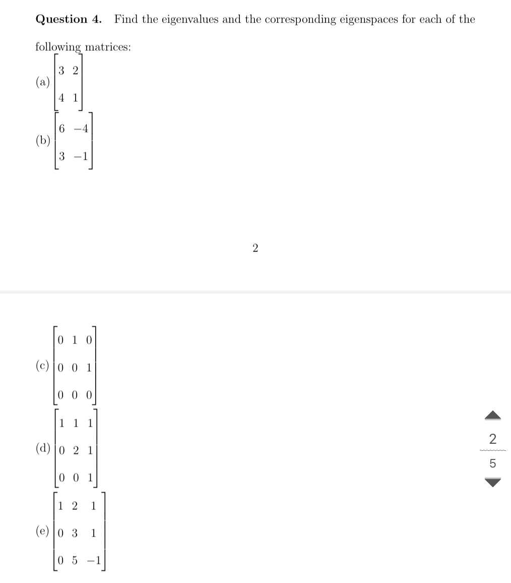 Solved Question 4. ﻿Find the eigenvalues and the | Chegg.com