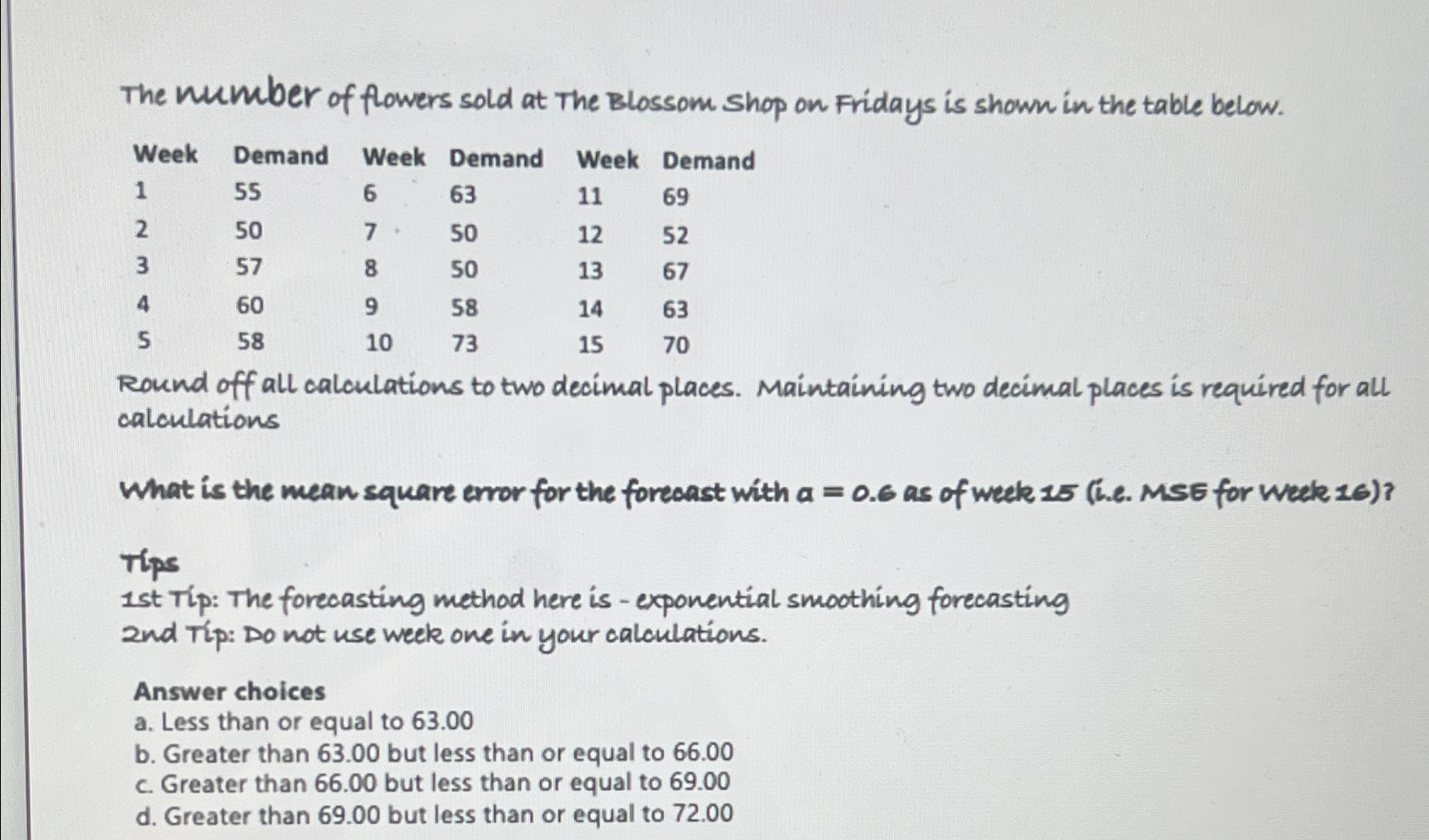 Solved The number of flowers sold at The Blossom Shop on | Chegg.com