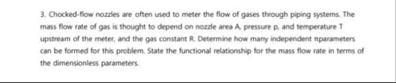 Solved Chocked-flow nozzles are often used to meter the flow | Chegg.com