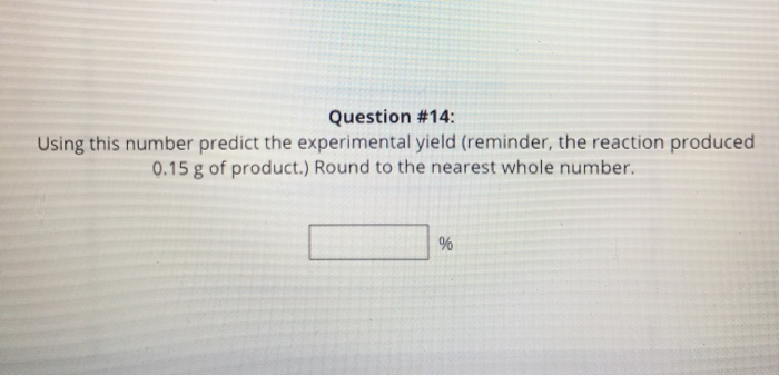 Solved Question #14: Using this number predict the | Chegg.com