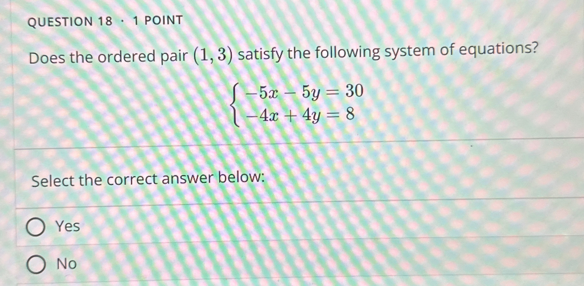 Solved QUESTION 18 - 1 ﻿POINTDoes the ordered pair (1,3) | Chegg.com