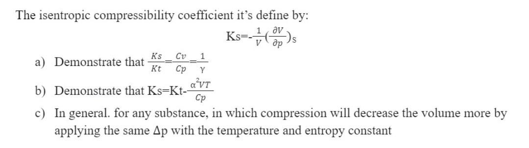 Solved The isentropic compressibility coefficient it's | Chegg.com