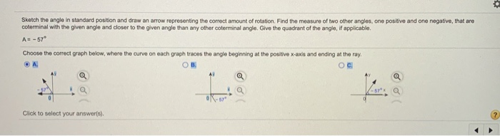 Solved 0 Sketch the angle in standard position and draw an | Chegg.com