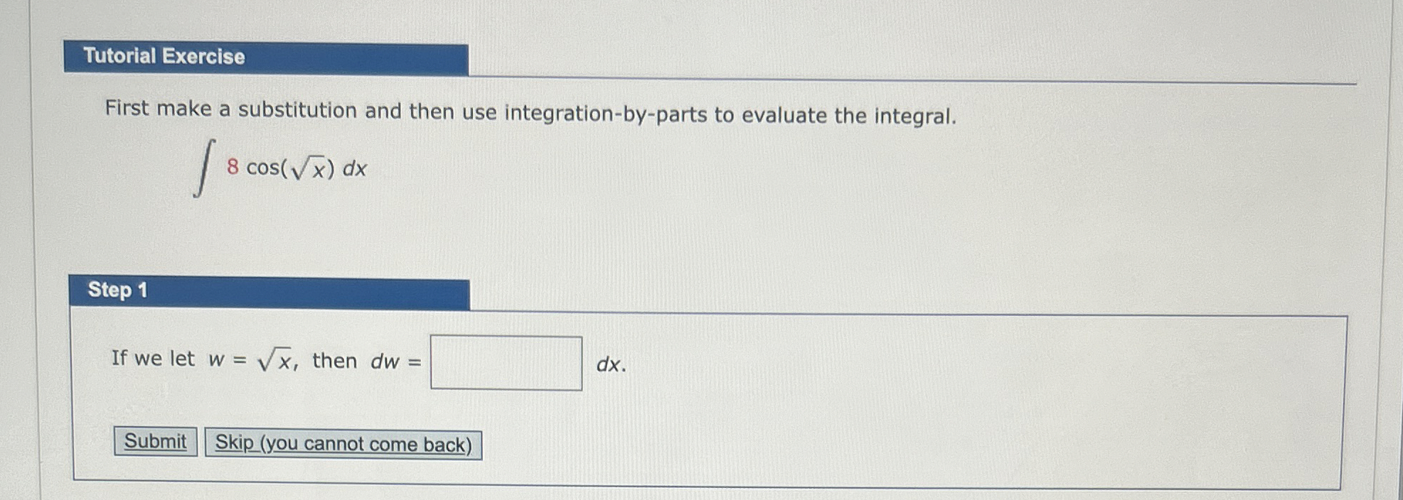 Solved Tutorial ExerciseFirst make a substitution and then | Chegg.com