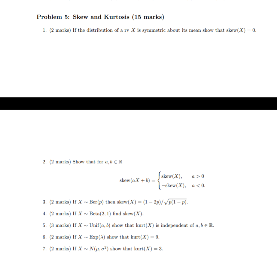 Solved Problem 5: Skew and Kurtosis (15 marks) 1. (2 marks) | Chegg.com