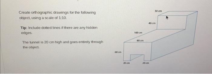 Solved Create orthographic drawings for the following | Chegg.com