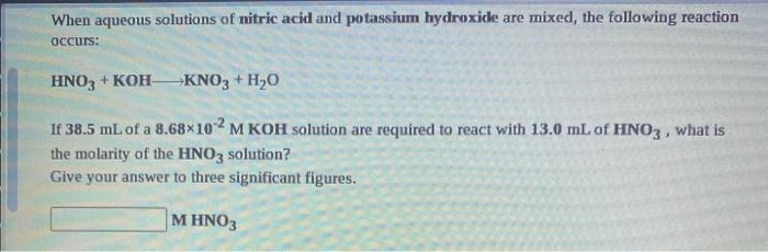 Solved When aqueous solutions of nitric acid and potassium | Chegg.com