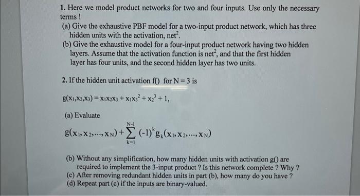 1. Here we model product networks for two and four | Chegg.com