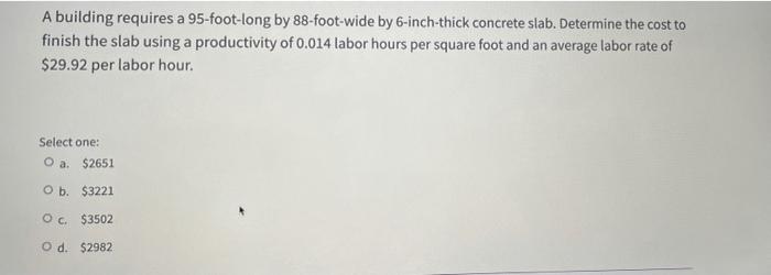 Solved A building requires a 95-foot-long by 88-foot-wide by | Chegg.com