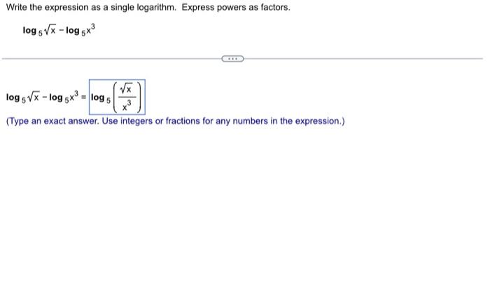 Solved Write the expression as a single logarithm. Express | Chegg.com