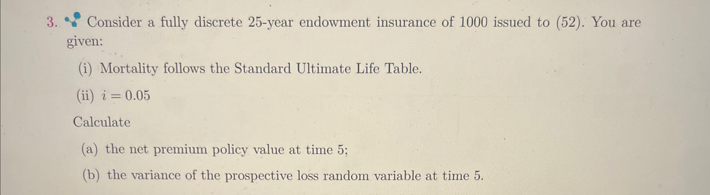 Consider a fully discrete 25 -year endowment | Chegg.com