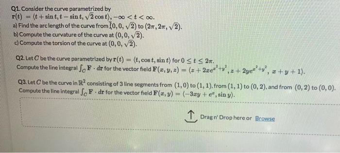Solved Q1. Consider the curve parametrized by r(t) = (t + | Chegg.com