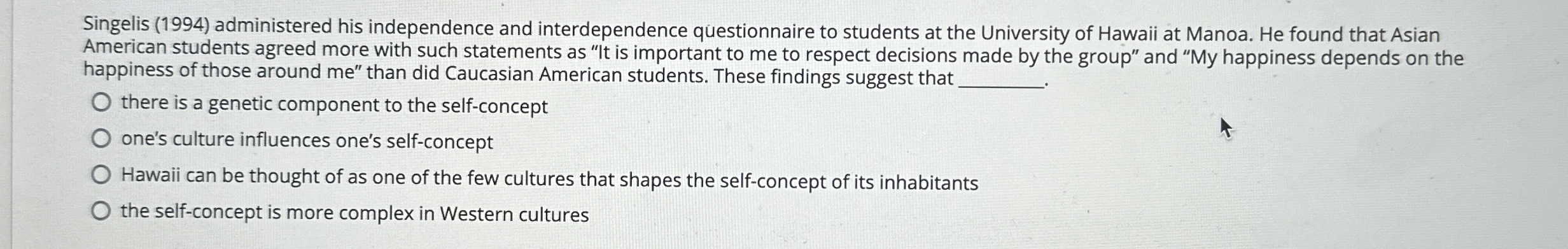 Solved Singelis (1994) ﻿administered his independence and | Chegg.com