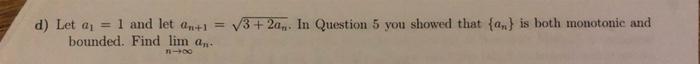 Solved 11) [16 Marks, 4 for each part] Suppose that an≥0 and | Chegg.com