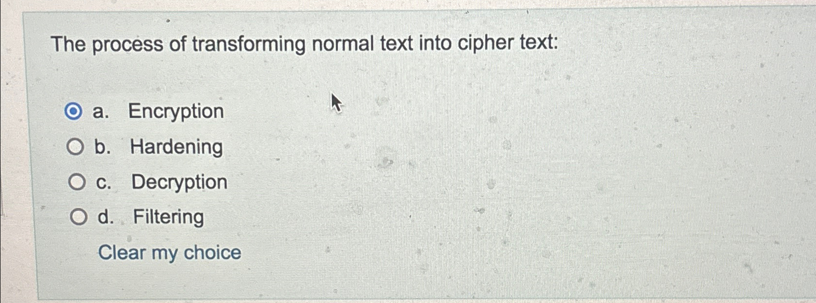 Solved The process of transforming normal text into cipher | Chegg.com