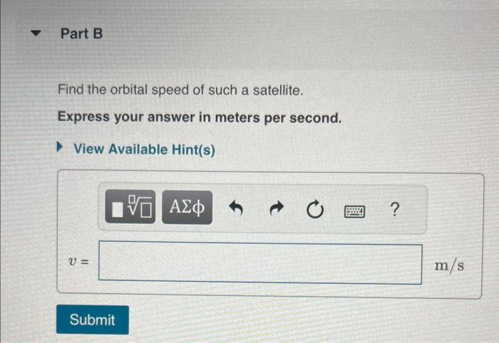 Solved GPS (Global Positioning System) satellites orbit at | Chegg.com