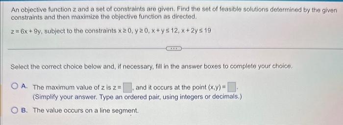 Solved An objective function z and a set of constraints are | Chegg.com